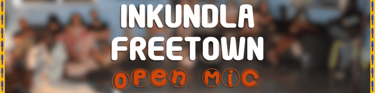 Freetown Open Mic – Inkundla Spaces